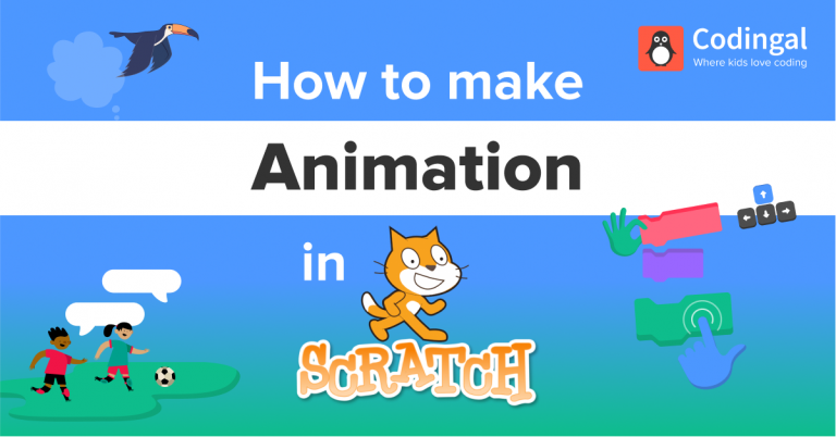 How To Make Animation in Scratch for Kids & Teens | Codingal