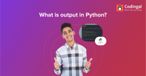 What is output in python | Codingal