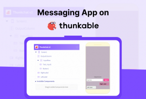 Create a real-time messaging application on Thunkable