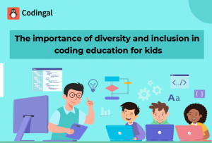 Importance of Diversity and Inclusion in Coding for Kids