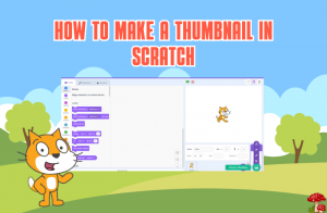 How to Make a Thumbnail in Scratch for Beginners | Codingal