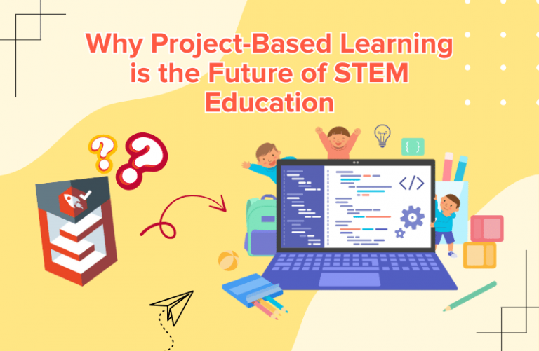 Why Project-Based Learning is the Future of STEM Education: Insights from Codingal's Mastery ...
