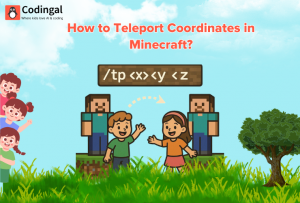 How to Teleport Coordinates in Minecraft - Codingal